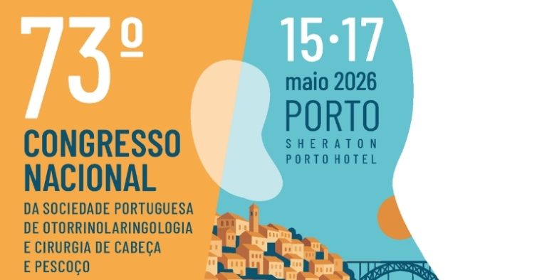 73.º Congresso da SPORL‑CCP decorre no Porto - My Otorrino